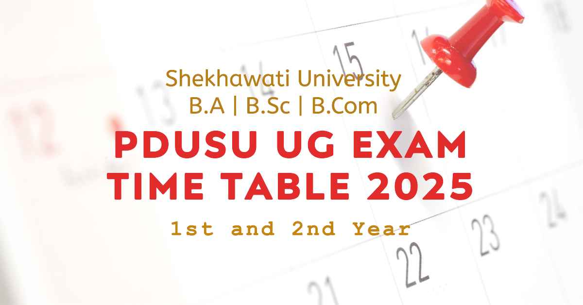 PDUSU UG 1st and 2nd Year Main Exam Time Table May 2025