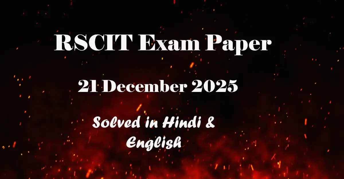 RSCIT Exam Paper 21 December 2025: Solved in Hindi & English